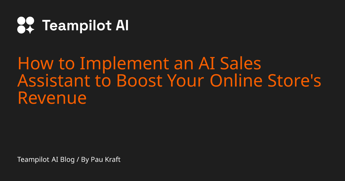 How to Implement an AI Sales Assistant to Boost Your Online Store's ...